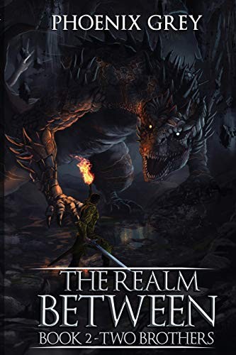 THE REALM BETWEEN: TWO BROTHERS (BOOK 2) By Phoenix Grey & El Art ...