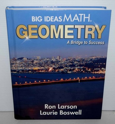 Big Ideas Math A Bridge To Success Geometry: 2015 by HOUGHTON MIFFLIN ...