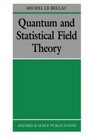 Quantum and Statistical Field Theory (Oxford Science Publications), Le ...