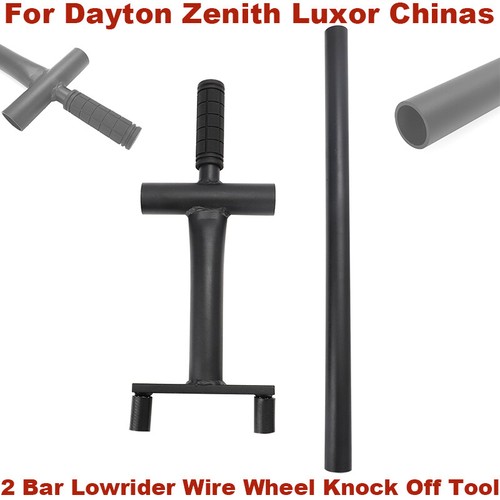 2 Bar Lowrider Wire Wheel Knock Off Tool Set For Dayton Zenith Luxor ...