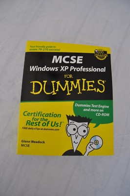 MCSE WINDOWS XP PROFESSIONAL FOR DUMMIES (FOR DUMMIES By Glenn E ...