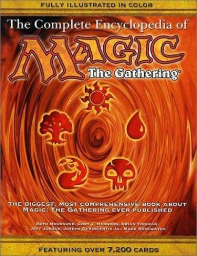 Magic Ser.: The Gathering: The Complete Encyclopedia of Magic : The ...