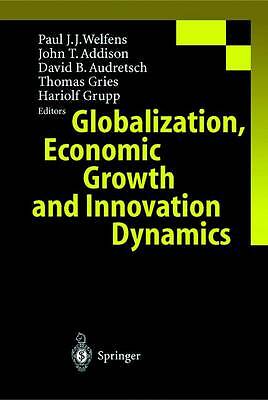 Globalization, Economic Growth and Innovation Dynamics by Hariolf Grupp ...