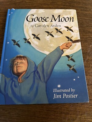 Goose Moon by Carolyn Arden 2004, Hardcover Signed First Edition ...