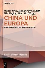China und Europa von Susanne Preuschoff Jin Zhao Yuqing wei Walter Pape ...
