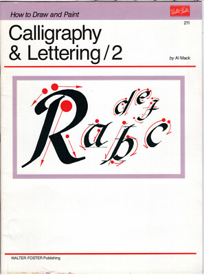 "Calligraphy & Lettering /2" Walter Foster Publishing #211 How to Draw ...
