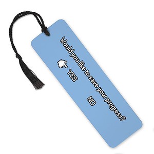 Would You Like To Save Your Progress? Video Game Humour Metal Bookmark ...
