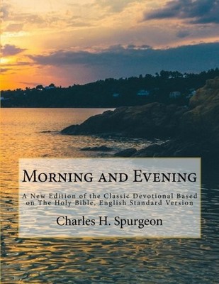 Morning and Evening: A New Edition ..., Charles H. Spur 9781985260078| eBay