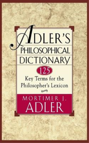 Mortimer J. Adler Adler's Philosophical Dictionary (Poche) | eBay
