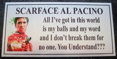 SCARFACE AL PACINO Gold Sublimated Plaque | eBay Australia