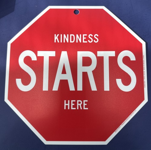 ‘KINDNESS STARTS HERE’ TRAFFIC SIGN MOTIVATIONAL FOR CLASSROOM OR JOB ...