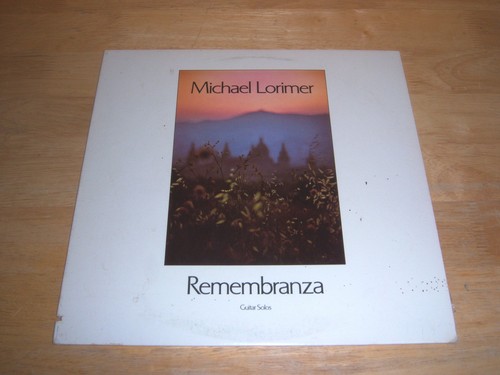 Michael Lorimer Remembranza Guitar Solos 1984 Dancing Cat DC-3004 ...