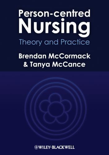 Person-Centred Nursing : Theory and Practice by Brendan McCormack and ...