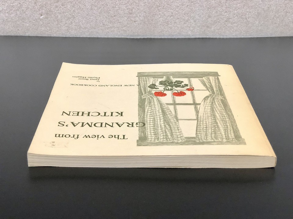 Vtg 1978 'The View From Grandma's Kitchen' New England Cookbook (Beyer ...