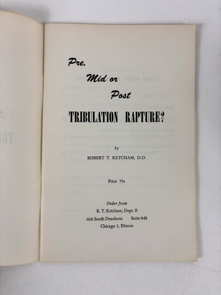 Pre Mid or Post Tribulation Rapture? by Robert T Ketcham D.D. End Times ...
