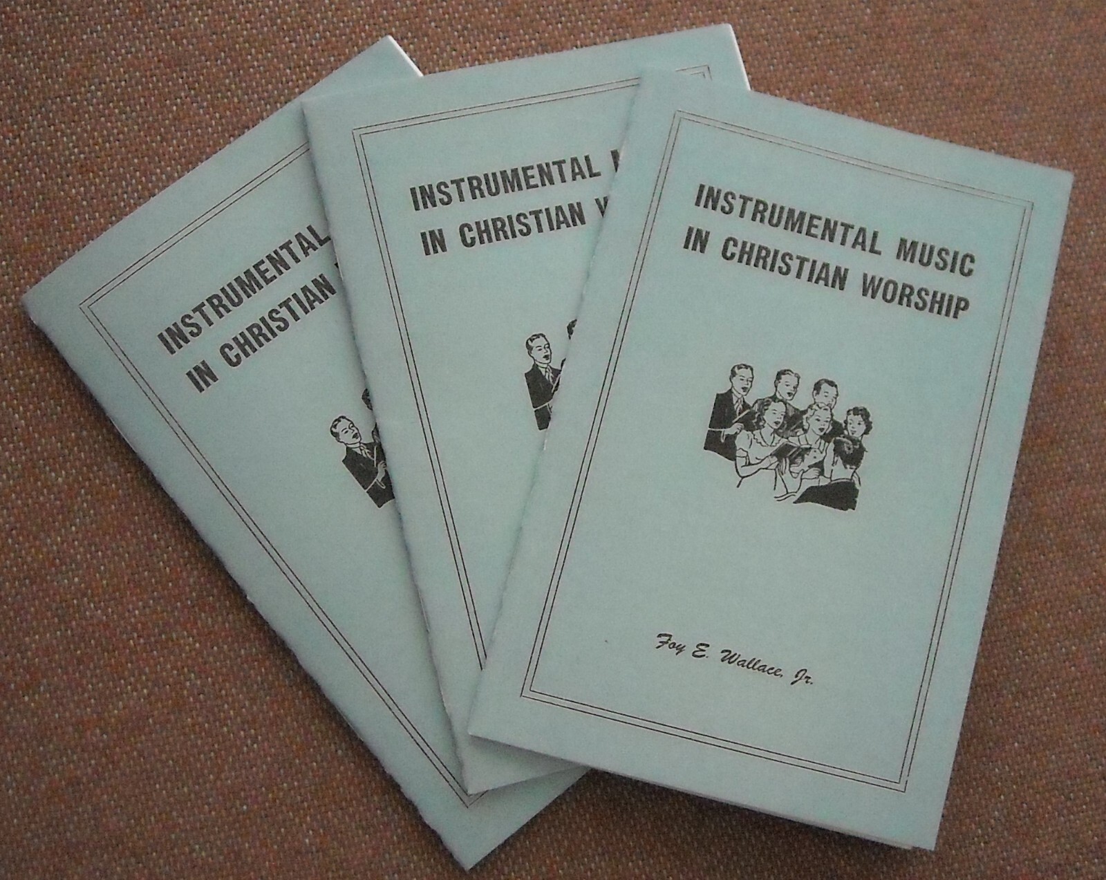 INSTRUMENTAL MUSIC IN CHRISTIAN WORSHIP ~ Foy E Wallace, Jr. ~ Church ...
