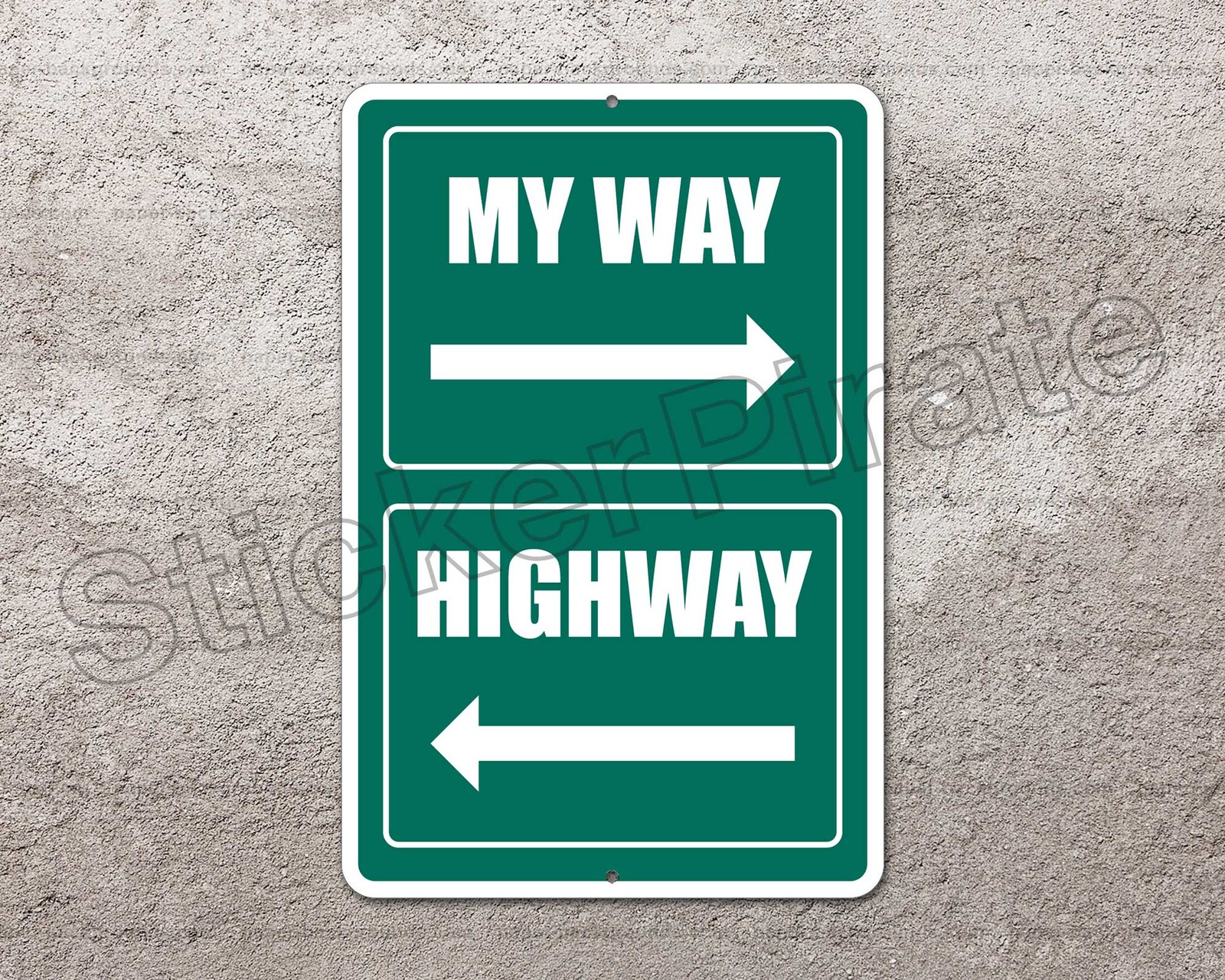 *Aluminum* My Way Or The Highway 8" x 12" Funny Metal Novelty Sign NS ...