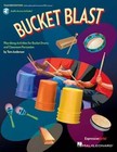 Bucket Blast: Play-Along Activities for Bucket Drums and Classroom ...