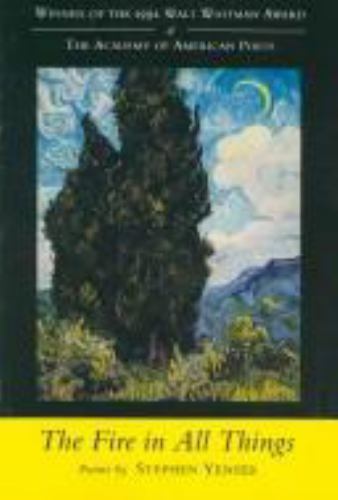 The Fire in All Things: Poems [Hardcover] Yenser, Stephen 9780807118276 ...