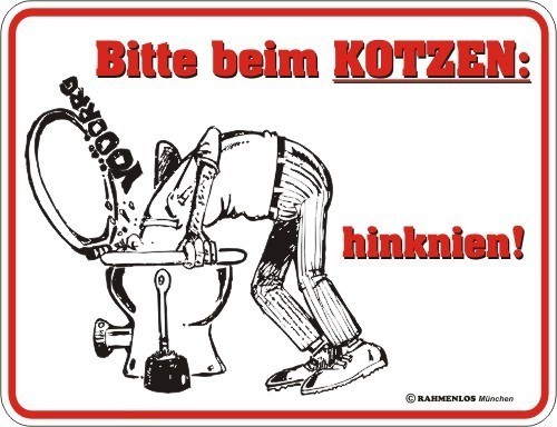 Blechschild Schild Toilette Klo - Bitte beim Kotzen: Hinknien! - TOP ...