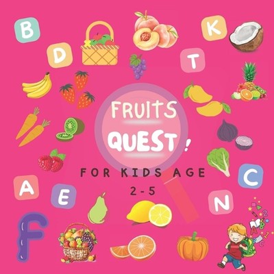 FRUITS QUEST ! For Kids age 2-5: Exploring the Alphabet, educational ...