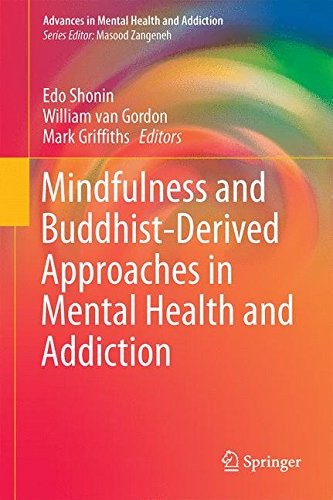 MINDFULNESS AND BUDDHIST-DERIVED APPROACHES IN MENTAL By Edo Shonin ...