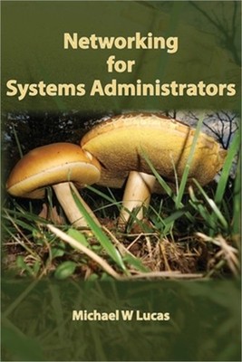 Networking for Systems Administrators (Paperback or Softback ...