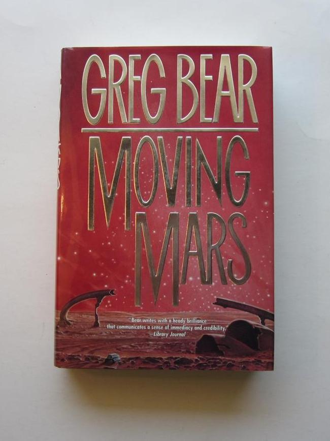MOVING MARS GREG BEAR TOM DOHERTY 1993 1ST ED DJ NEBULA AWARD WINNER | eBay