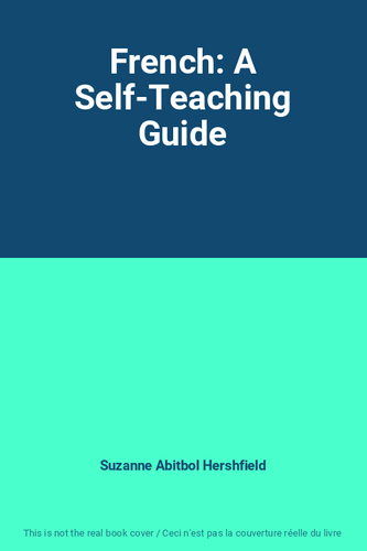French: A Self-Teaching Guide, Suzanne Abitbol Hershfield | eBay