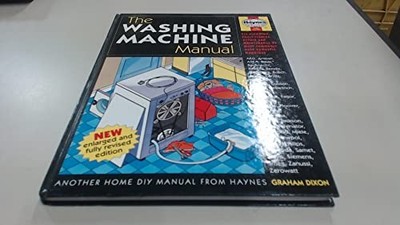 The Washing Machine Manual: DIY Plumb..., Dixon, Graham | eBay Australia