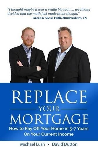 David Dutton Michael Lush Replace Your Mortgage (Poche) 9781532880445 | eBay
