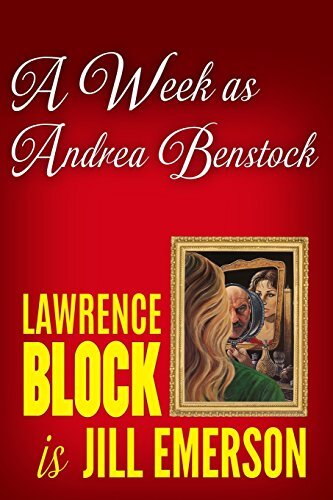 A Week as Andrea Benstock: Volume 8 (The Jill Emerson Novels ...