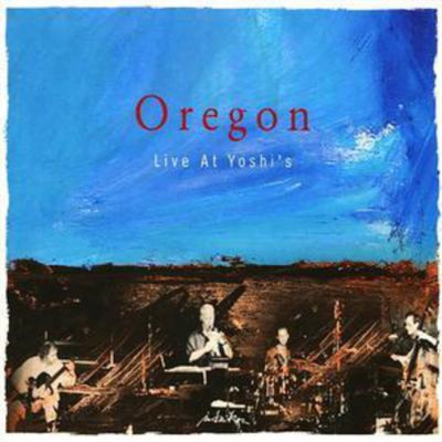 Oregon Live at Yoshi's (CD) Album 750447329928 | eBay