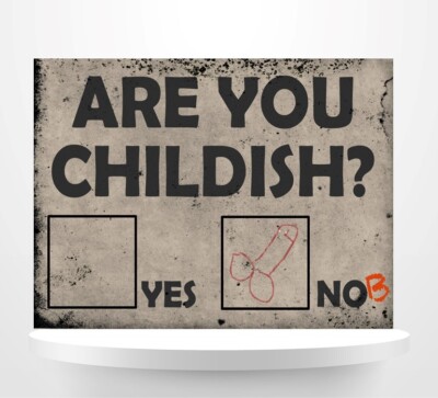 Are You Childish Funny Metal Bar Signs Pub Wall Novelty Joke Man Cave ...