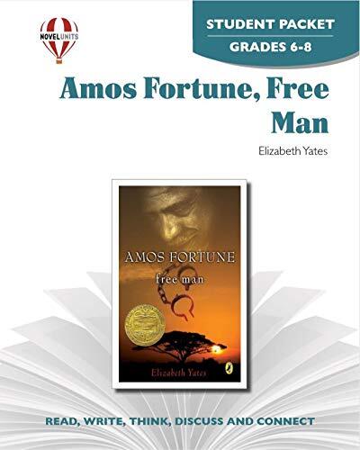 AMOS FORTUNE, FREE MAN - STUDENT PACKET BY NOVEL UNITS **BRAND NEW ...