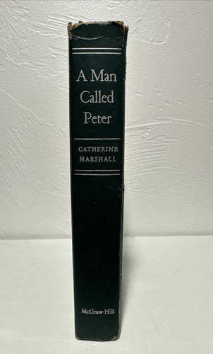 A Man Called Peter by Catherine Marshall (1951, HC) First Edition | eBay