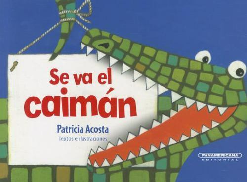 Se Va el Caiman by Patricia Acosta 9789583034343| eBay