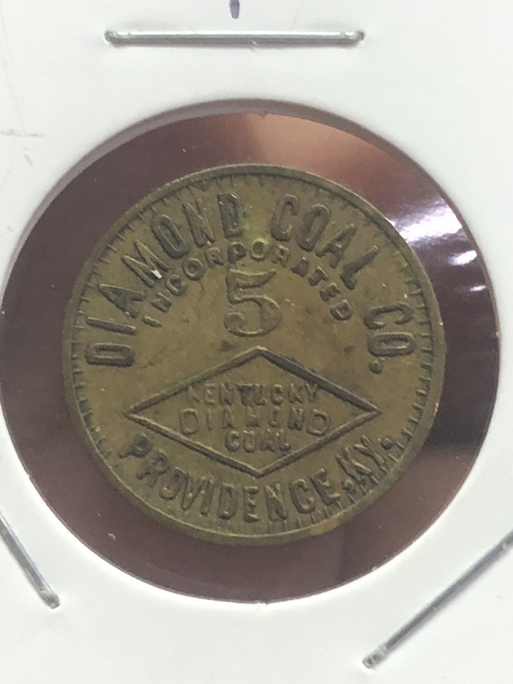 Coal Scrip Trade Token 5 Cents - Diamond Coal Co - Providence, Kentucky ...