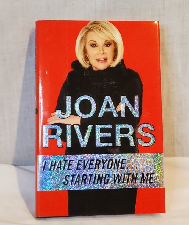 I Hate Everyone... Starting with Me by Joan Rivers (2012, Hardcover ...