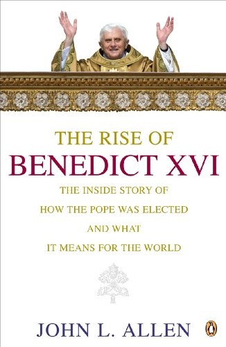 The Rise of Benedict XVI by Allen, John L. Paperback / softback Book ...