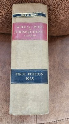Who's Who in Jurisprudence First Edition 1925 Law John W Hanan LaGrange ...