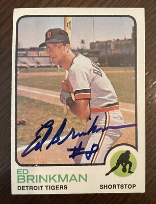 Ed Brinkman Autographed 1973 Topps Card In EX Blue Sharpie Detroit ...