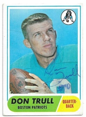 DON TRULL 1968 Topps Signed Autographed Football card #176 Boston ...