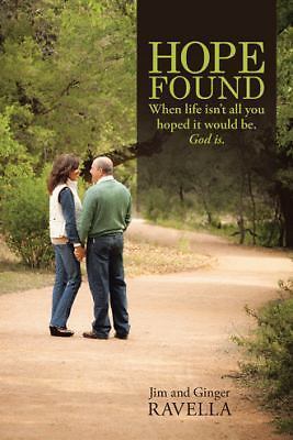 Hope Found : When Life Isn't All You Hoped It Would Be. God Is by Jim ...
