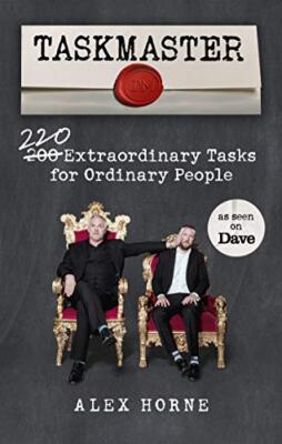Taskmaster: 220 Extraordinary Tasks for..., Horne, Alex 9781785944680 ...