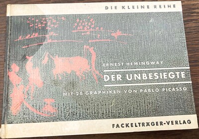 Ernest Hemingway - Der Unbesiegte - 28 Graphiken von Pablo Picasso ...
