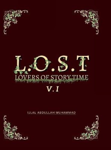 L.O.S.T: Lovers Of Story Time by Muhammad, Ijlal | eBay