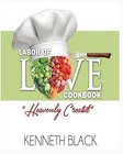 Labor of LOVE Cookbook: "Heavenly Created" by Matthews-Chillis, Janeide ...