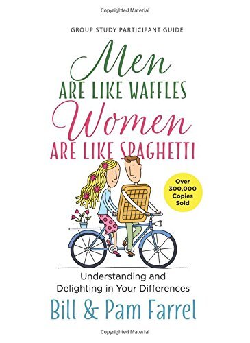 GROUP STUDY GUIDE: MEN ARE LIKE WAFFLES, WOMEN ARE LIKE By Bill And Pam ...