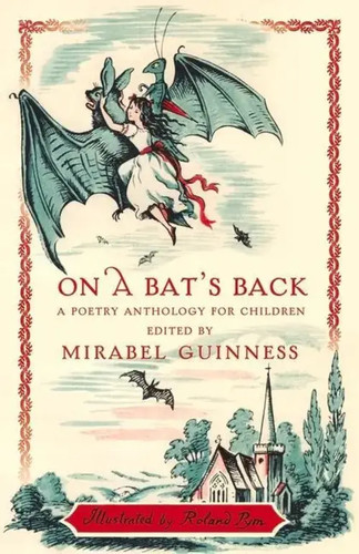 On a Bat's Back: A Poetry Anthology for Children | Mirabel Jane ...